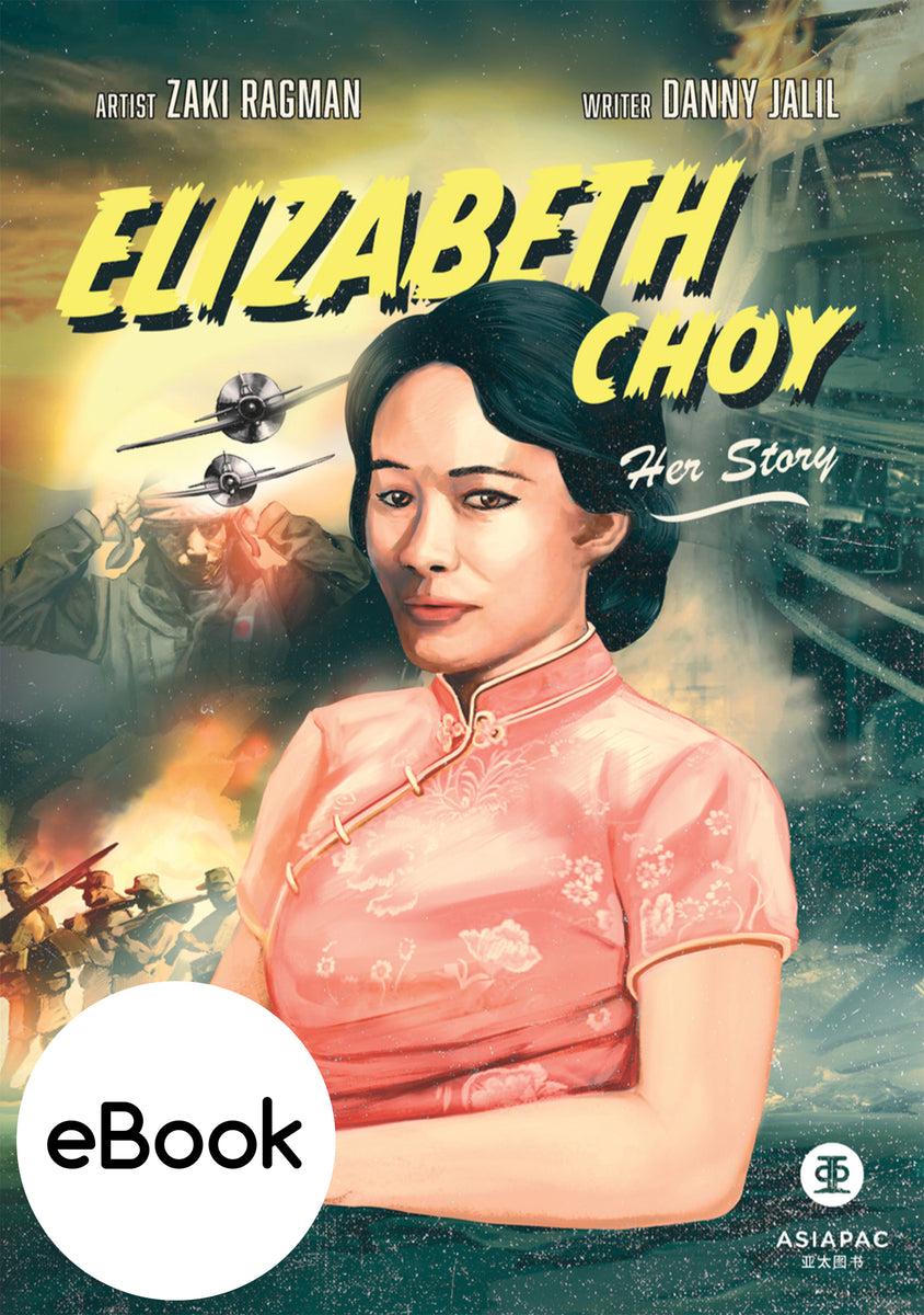 Elizabeth Choy: Her Story (eBook) – Asiapac Books